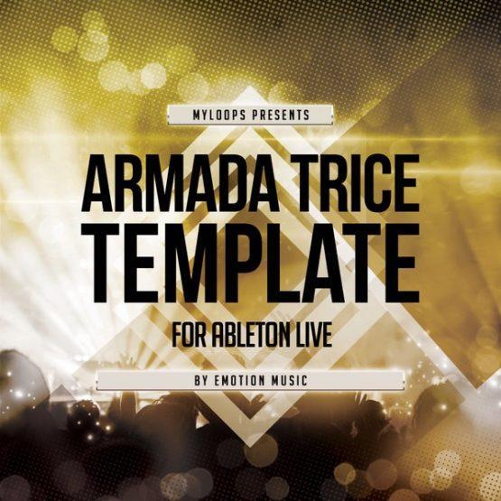 Armada Trice Template For Ableton Live - Myloops