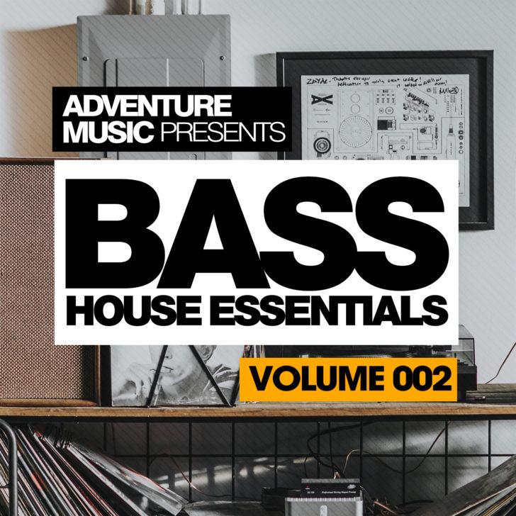 Bass House Essentials Vol. 2 [Adventure Music]