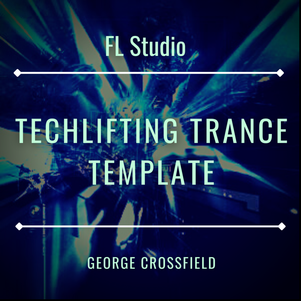 FL Studio Tech Trance Bassline Template Vol.1 [George Crossfield]