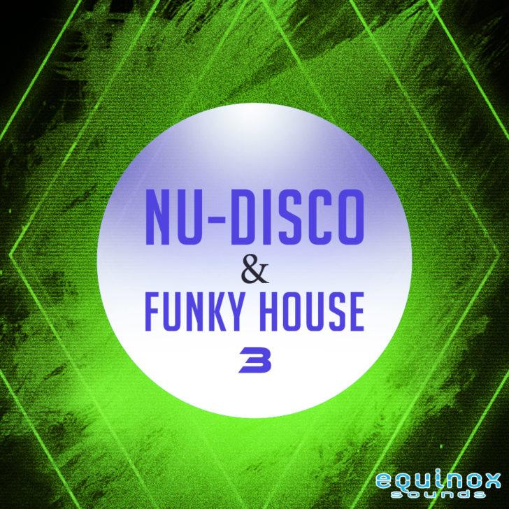 Nu-Disco & Funky House 3 [Equinox Sounds]