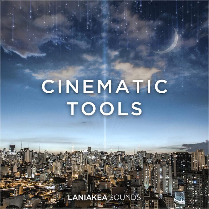 Laniakea Sounds: Cinematic Tools [Laniakea Sounds] [Download] - Myloops