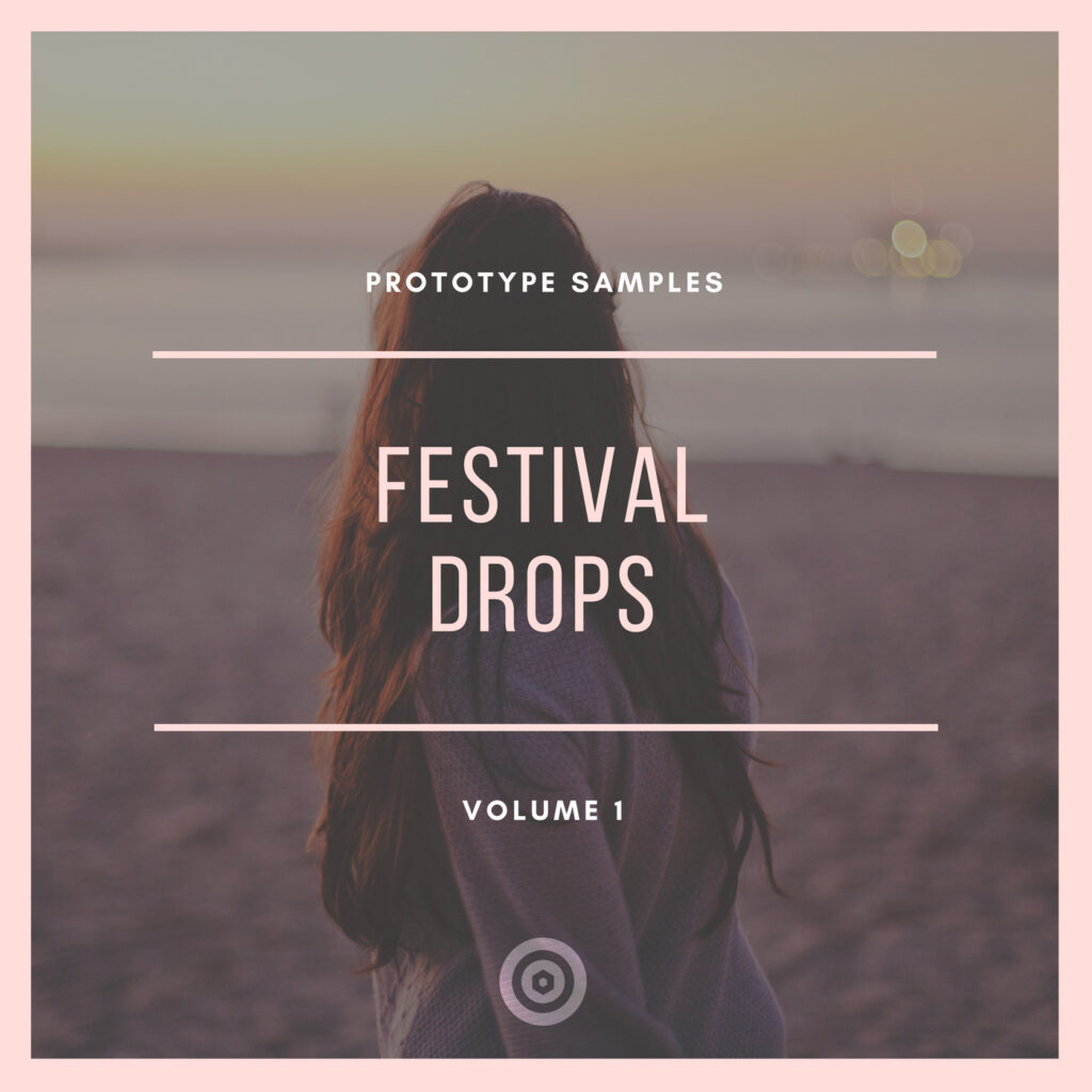 Prototype Samples: Festival Drops Vol 1 [Prototype Samples]