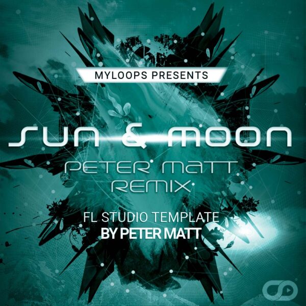 Sun and Moon (Peter Matt Remix) FL Studio Template - Myloops