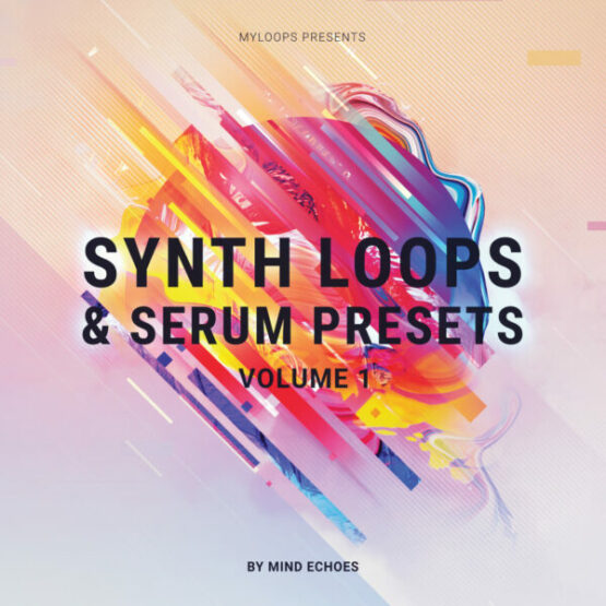 Synth Loops & Serum Presets (By Mind Echoes) - Myloops