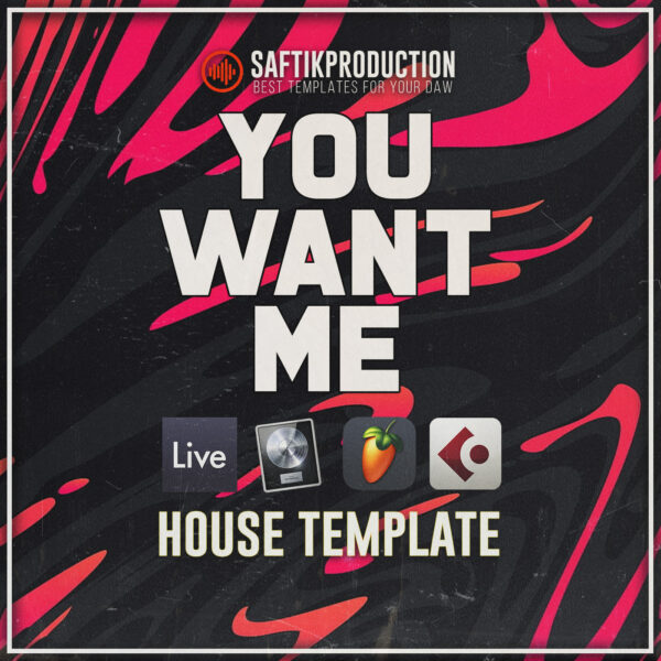 You Want Me - House Template [Saftik Production]